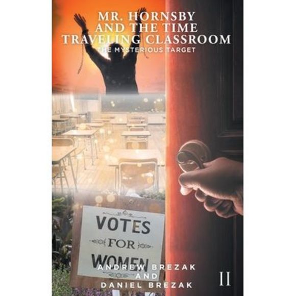 Andrew Brezak | Other | Mr Hornsby And The Timetraveling Classroom Book ...